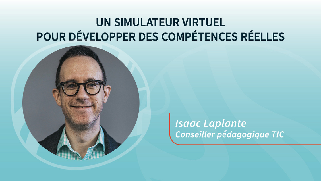 Un simulateur virtuel pour développer des compétences réelles ...