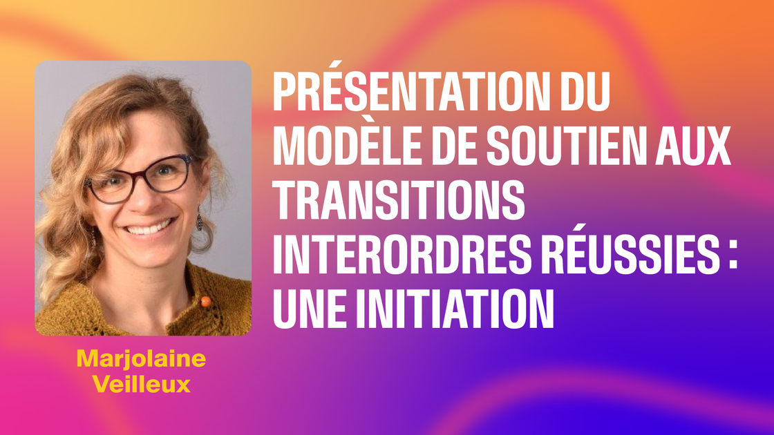 Présentation du Modèle de soutien aux transitions interordres réussies ...