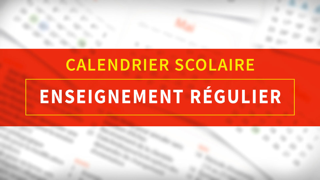 Calendrier scolaire de l'enseignement régulier 2021-2022