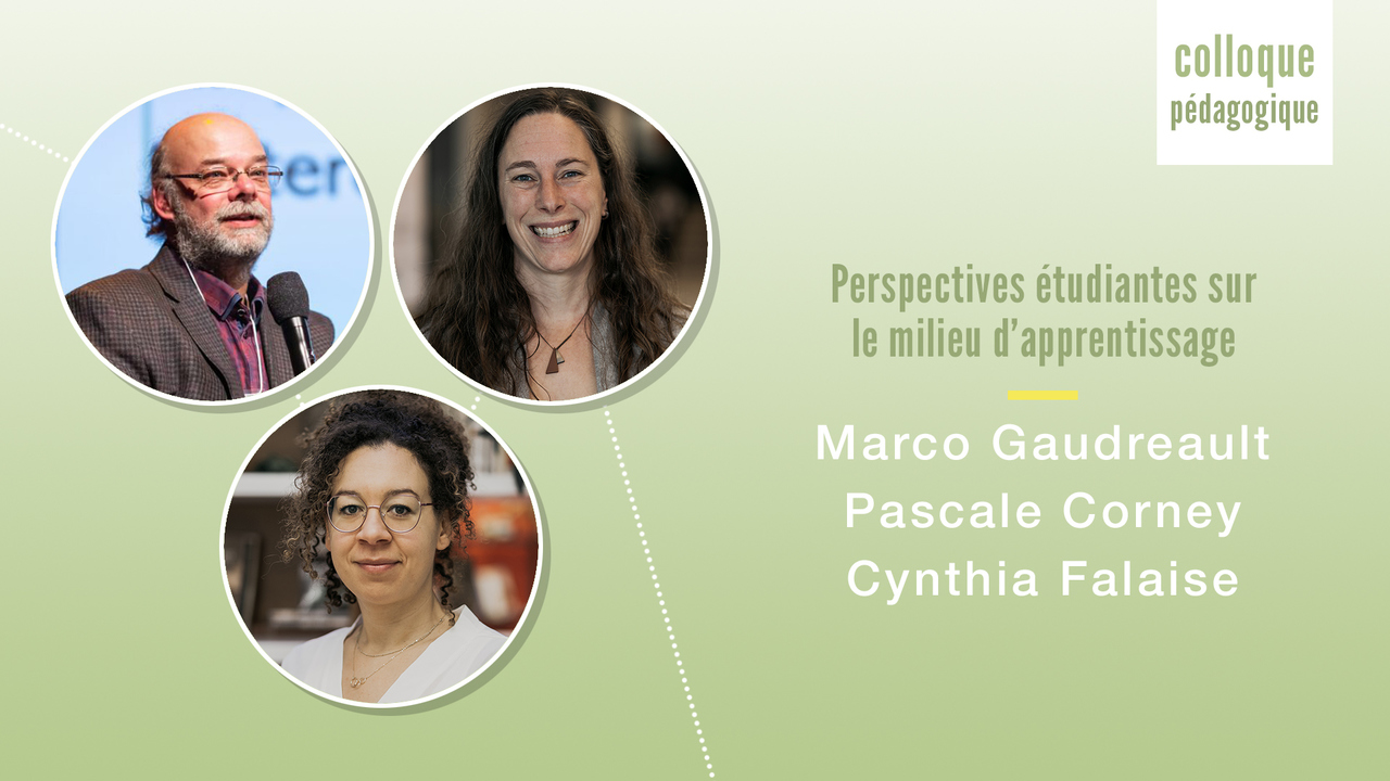 [Annulé] Perspectives étudiantes sur le milieu d'apprentissage